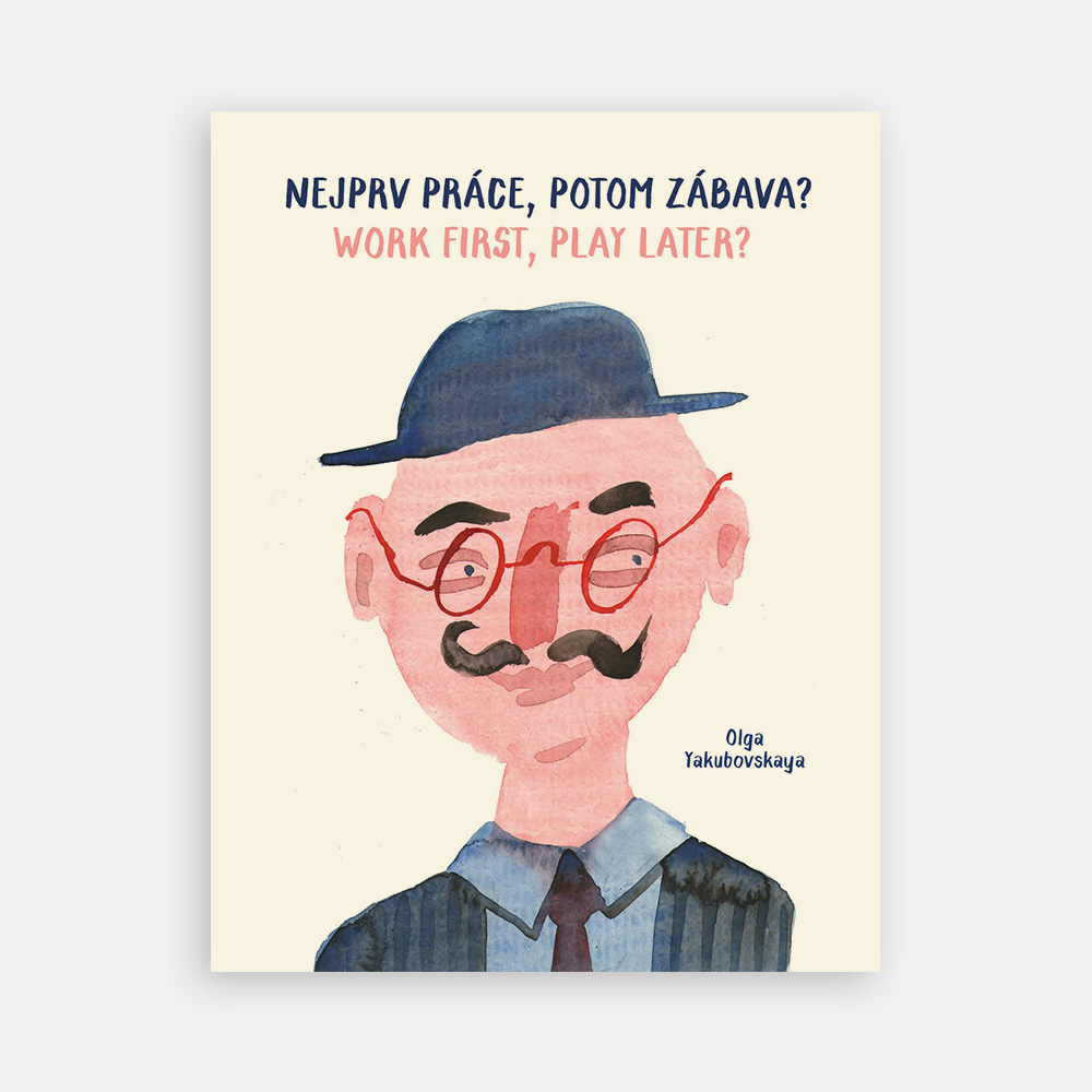 Nejprv práce, potom zábava / Work First, Play Later. Již od 440 Kč ...